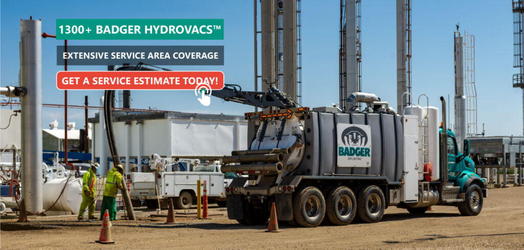 Home > Badger Daylighting™ - Hydrovac Services Company In USA and Canada.